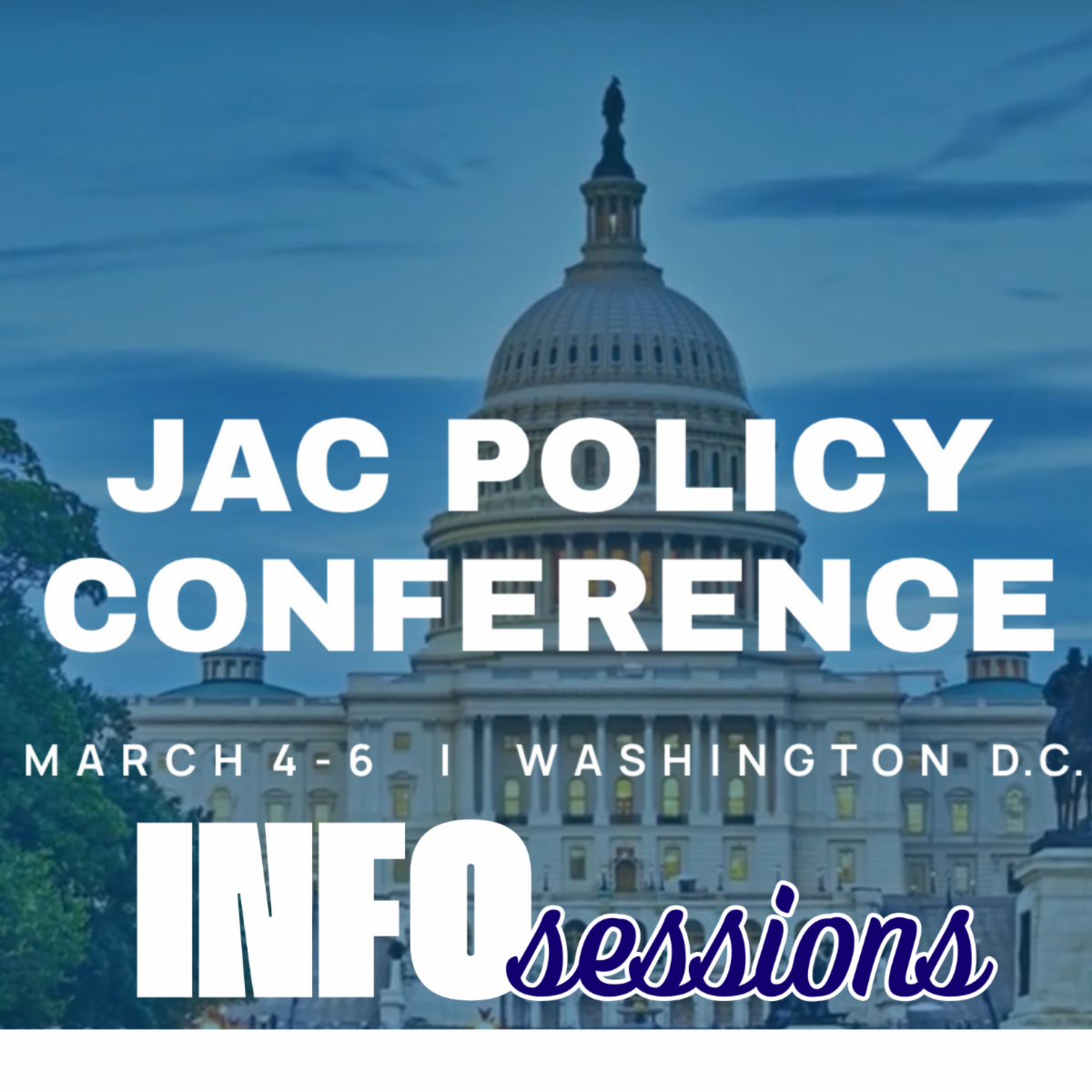 D.C. Policy Conference Information Sessions | JAC