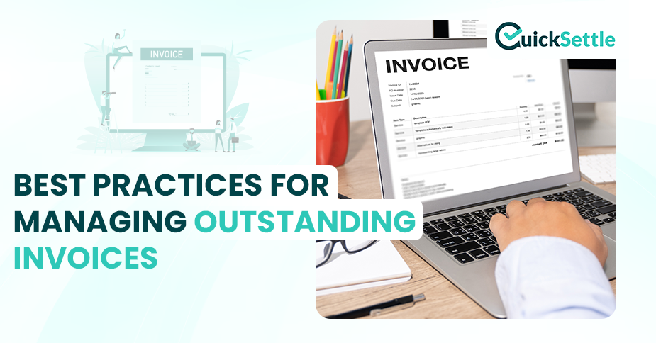 Best Practices for Managing Outstanding Invoices