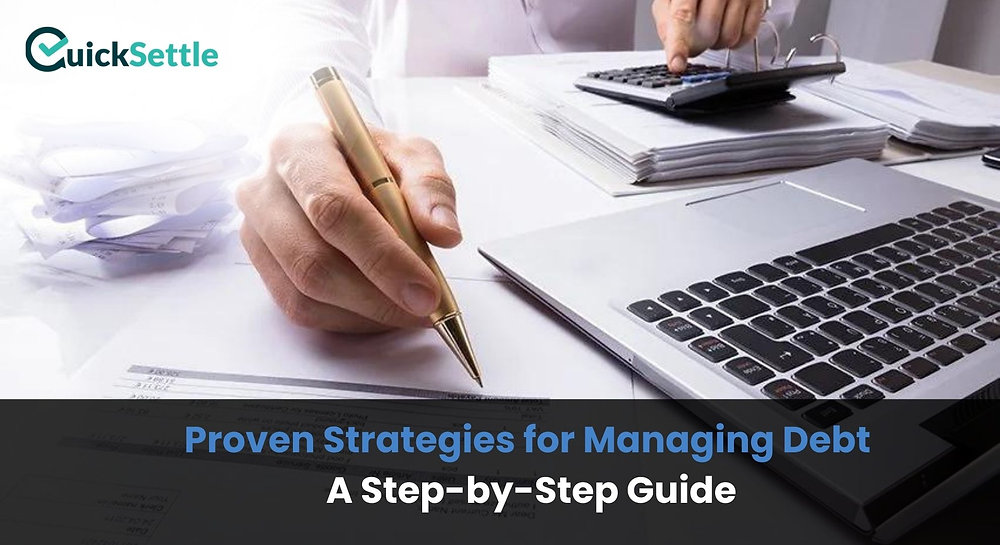 10 Proven Strategies for Managing Debt: A Step-by-Step Guide