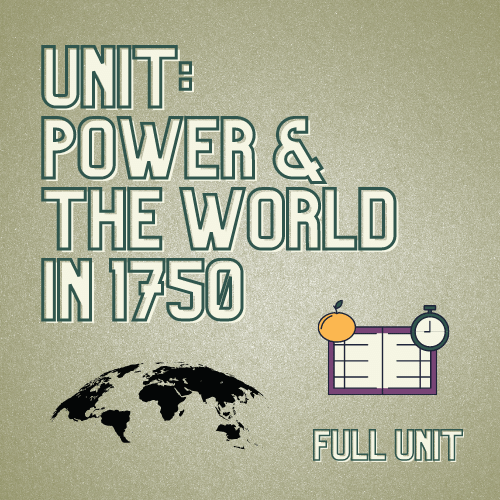 Full Unit: The World in 1750 | Anna Dunworth