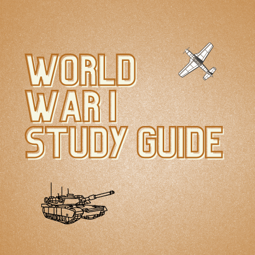 World War I Study Guide | Anna Dunworth