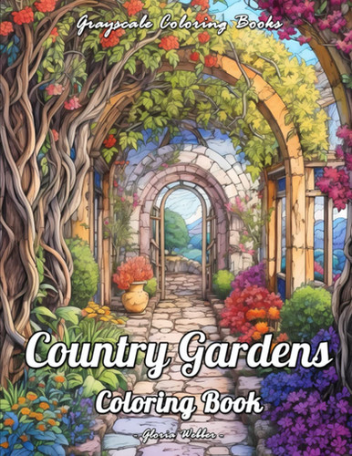 Country Gardens Coloring Book, Gloria Webber | Acervo Secreto
