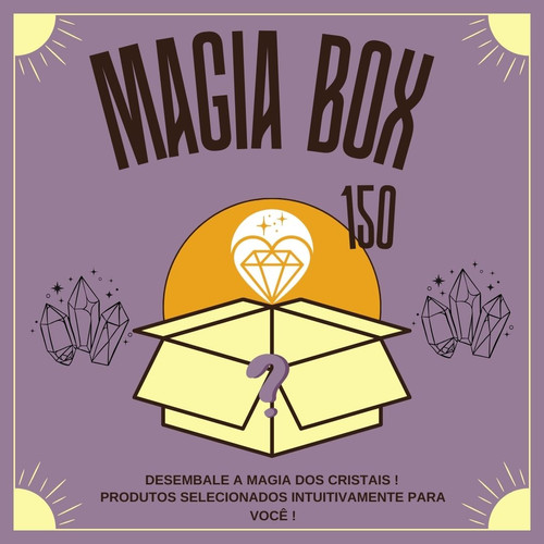 Magia Box 150 | Magia dos Cristais