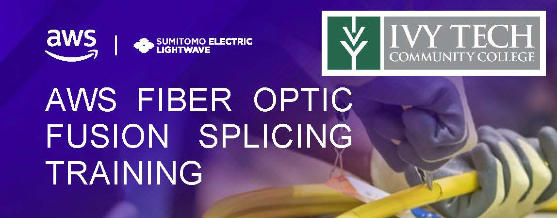 IVY Tech Hosting AWS Fiber Optic Fusion Splicing Training
