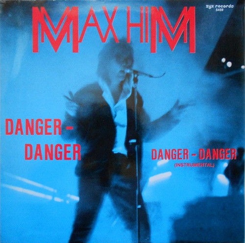 Max Him - Danger - Danger | Vinil4Ever - Discos