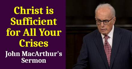 Christ is Sufficient for All Your Crises (Selected Scriptures) - John ...