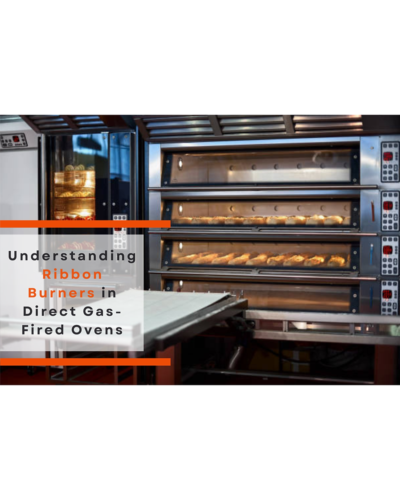 Understanding Ribbon Burners in Direct Gas-Fired Ovens