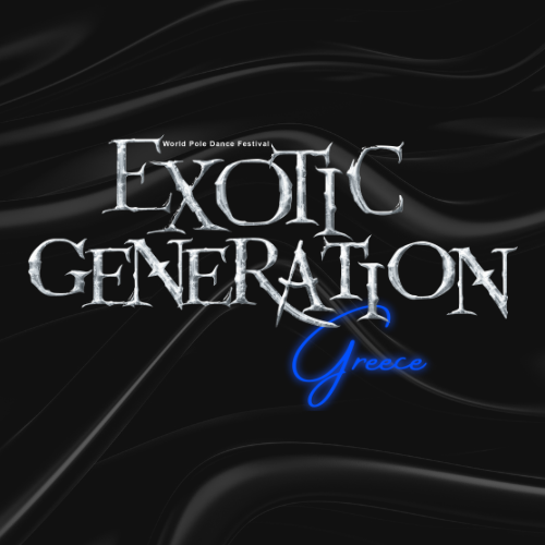 Exotic Generation Greece | pole dance festival