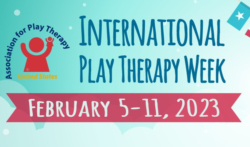 Happy International Play Therapy Week!