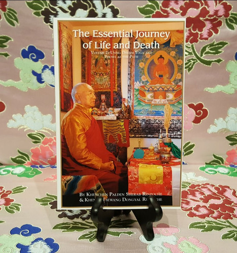 Essential Journey of Life and Death: Volume Two Using Dream Yoga and ...