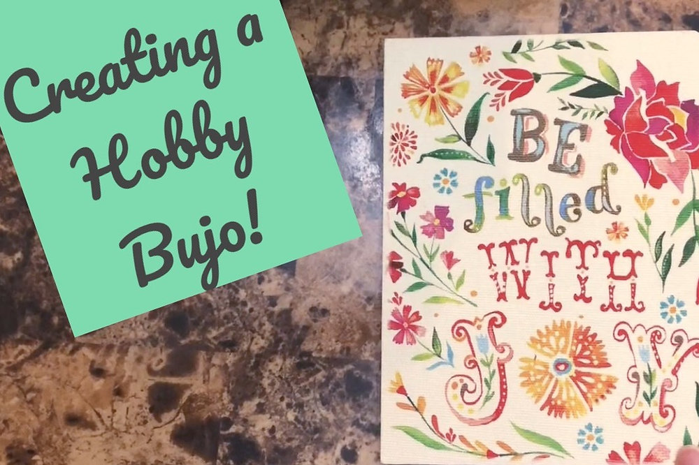 Video Tutorial: Creating a Hobby Bullet Journal!