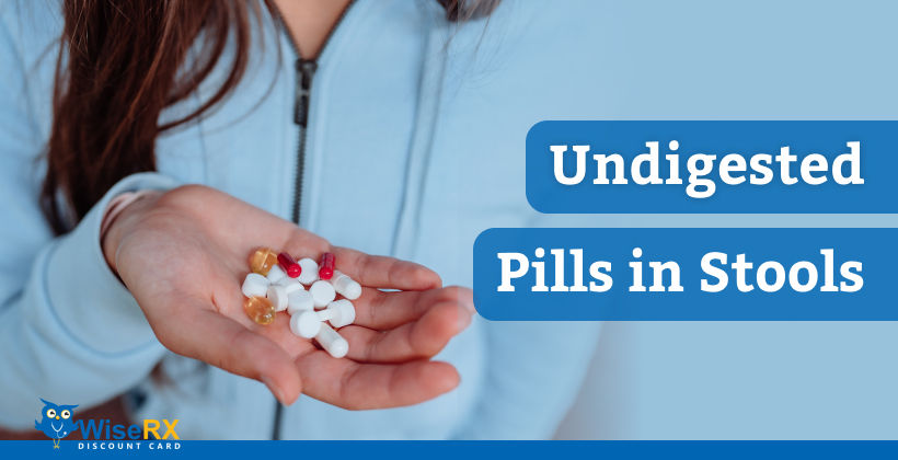 WHAT SHOULD YOU KNOW ABOUT THE UNDIGESTED PILLS IN STOOLS ...