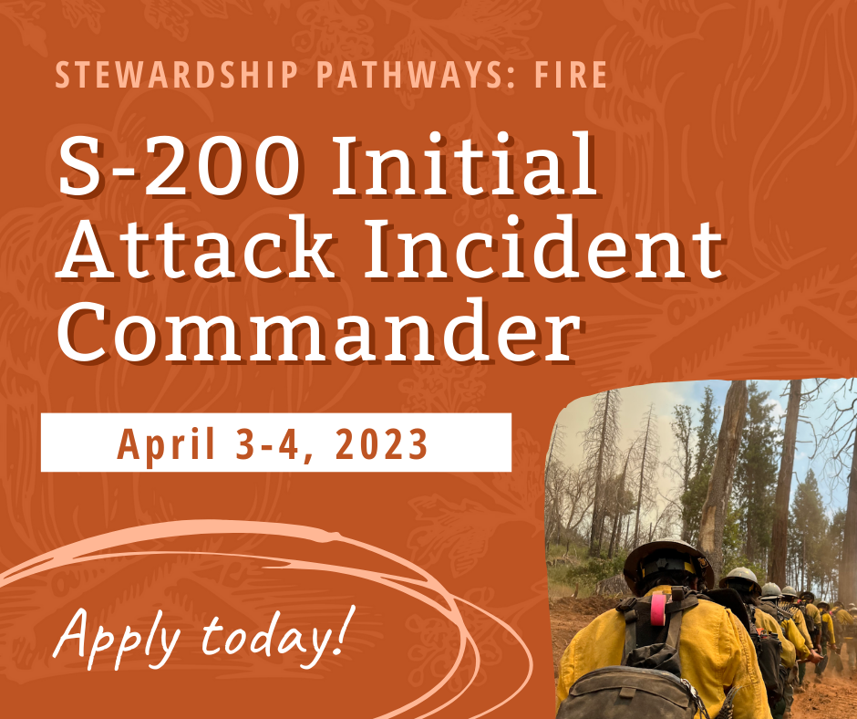 Now Accepting Applications: S-200 Initial Attack Incident Commander