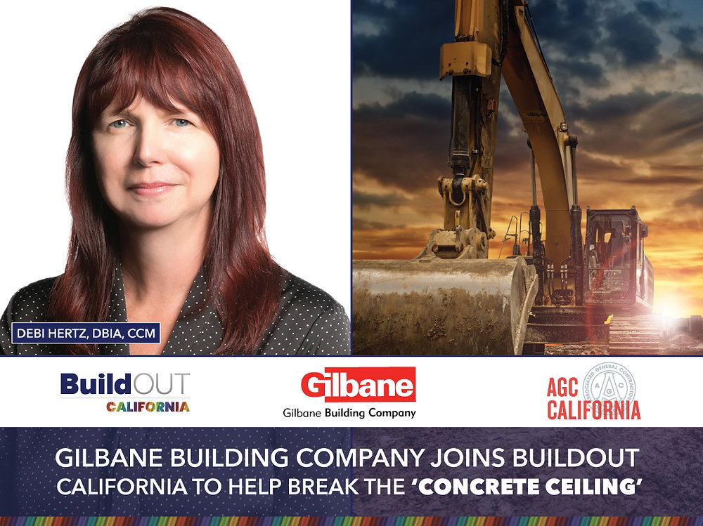 GILBANE BUILDING COMPANY JOINS BUILDOUT CALIFORNIA TO HELP BREAK THE ...