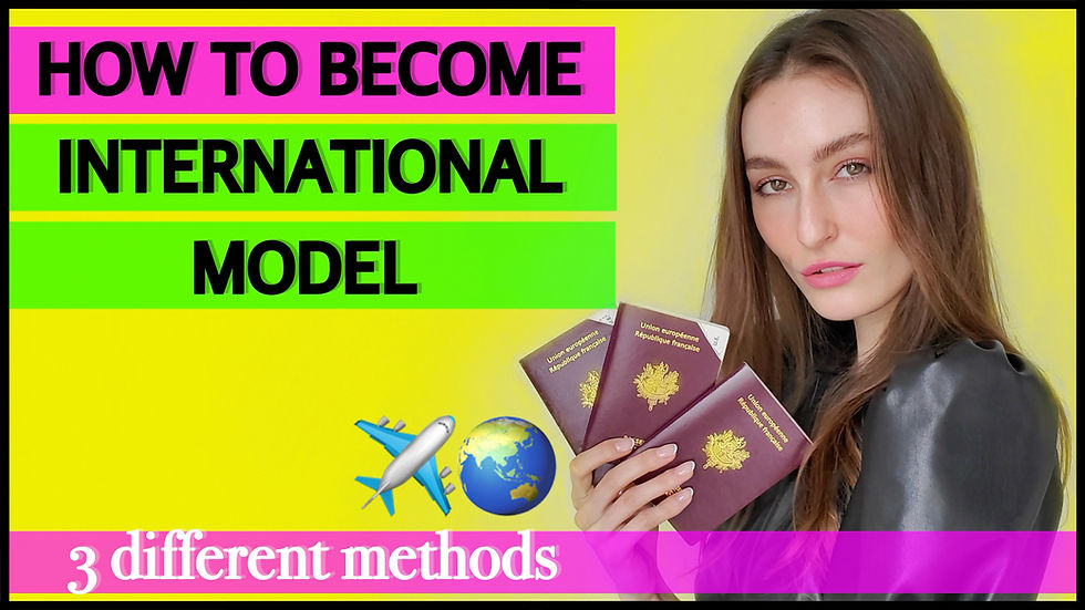 How to BECOME INTERNATIONAL MODEL | Modeling overseas | How to get ...