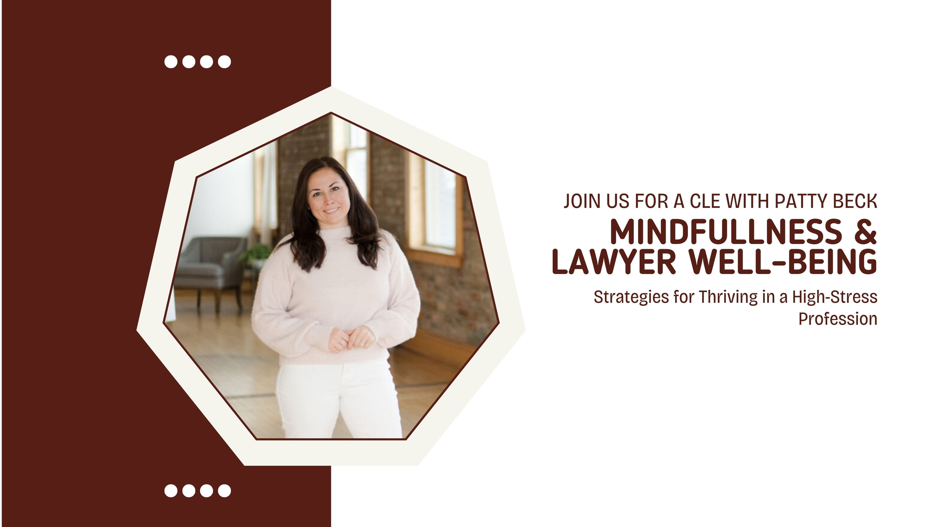 Mindfulness & Lawyer Well-Being: Strategies for Thriving in a High ...
