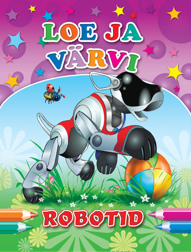Robotid. Loe ja värvi | odamees