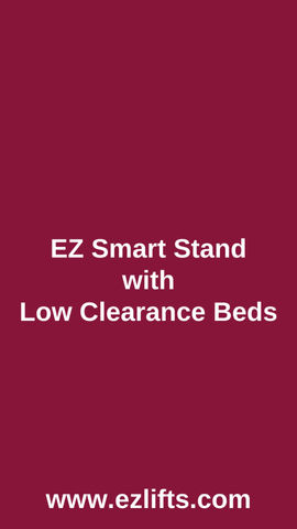 Tips for Using an EZ Smart Stand with Low Clearance Beds