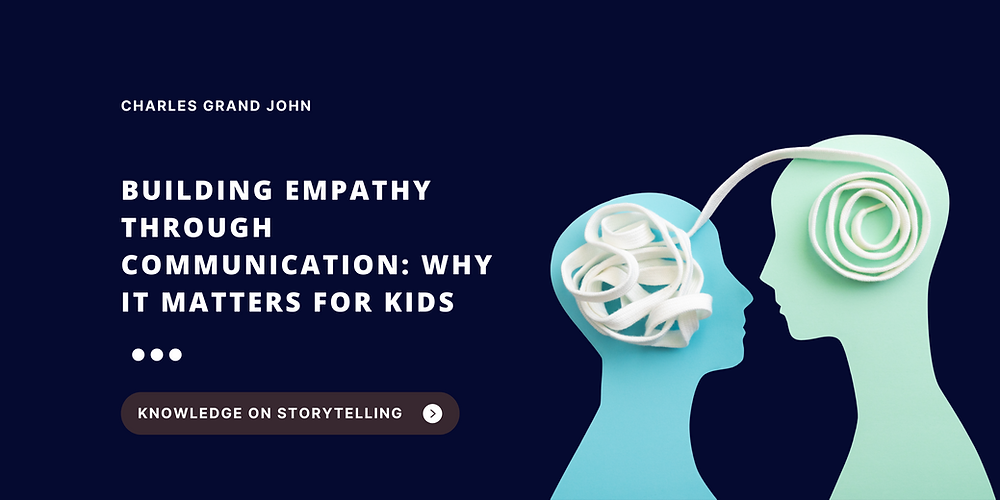 Building Empathy Through Communication: Why It Matters for Kids
