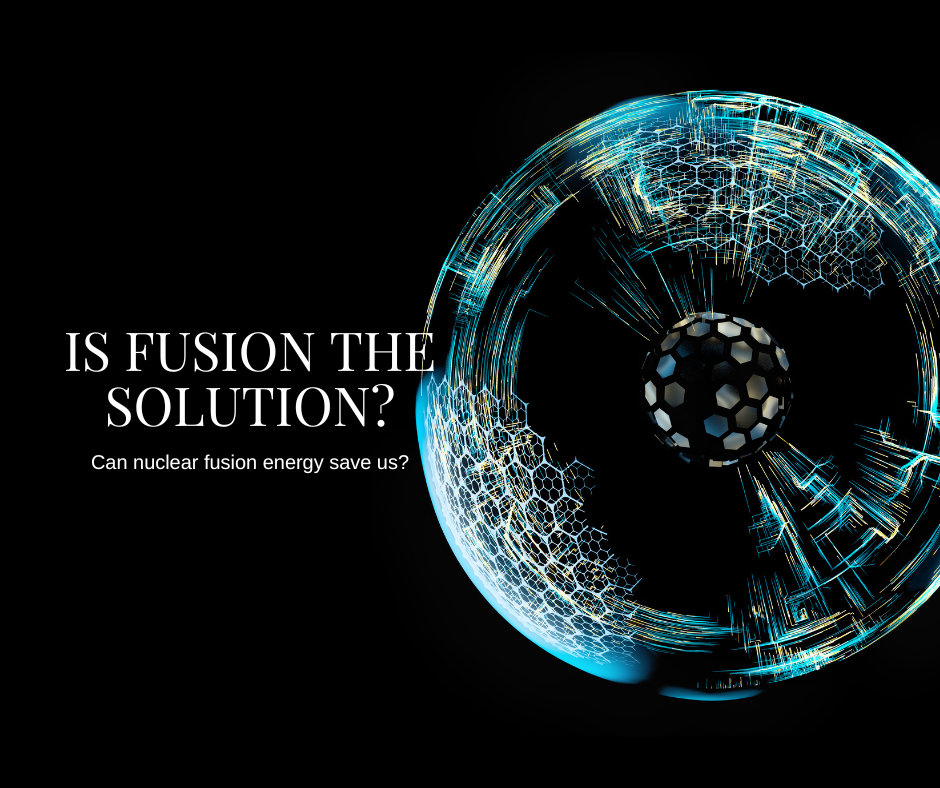 Is nuclear fusion the solution?