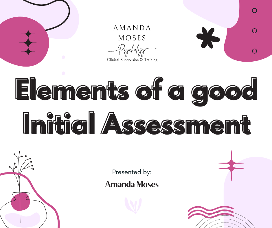 Elements of A Good Initial Assessment | AM Psychology