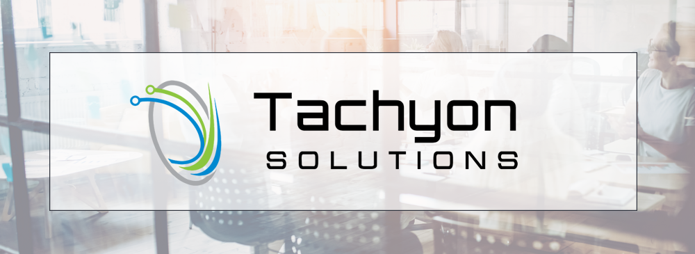 Introducing... Tachyon Solutions