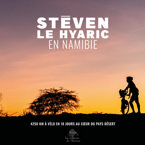 LIVRE : EN NAMIBIE DE STÉVEN LE HYARIC | Steven Le Hyaric