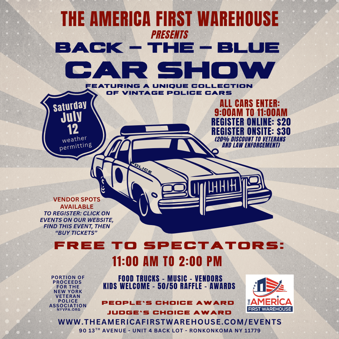 🚔 THE AMERICA FIRST WAREHOUSE PRESENTS: BACK - THE - BLUE CAR SHOW! 🚔 ...