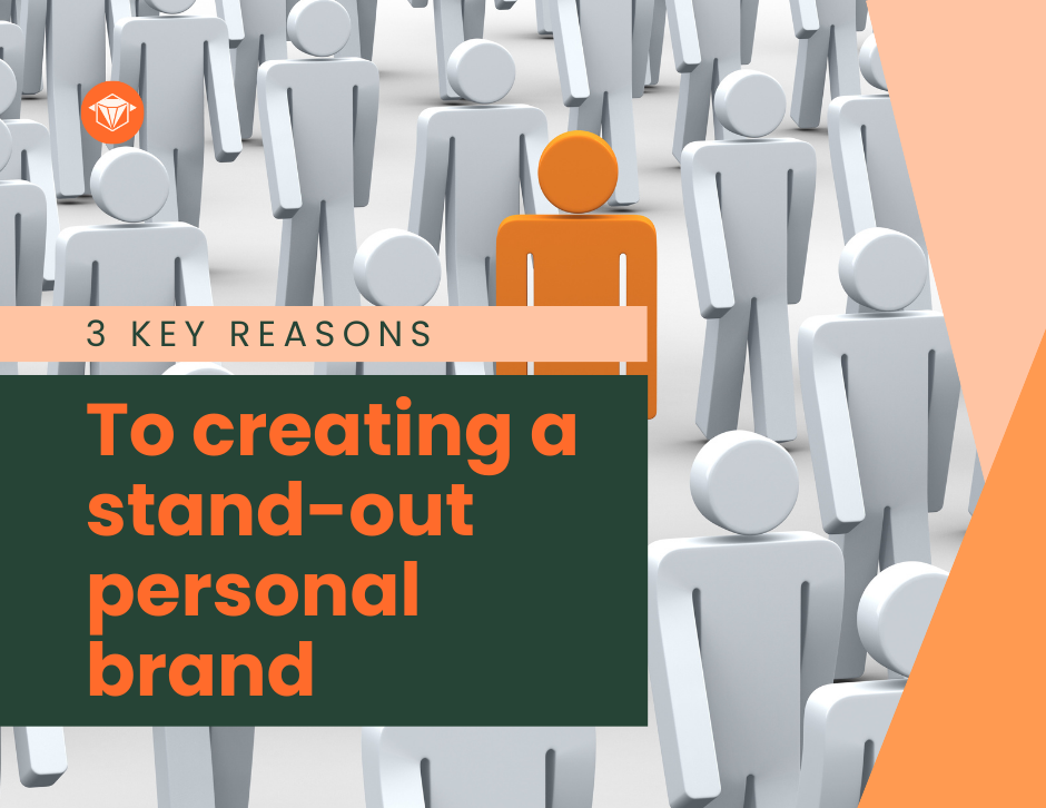 3 Key Areas to Create A Stand-Out Personal Brand