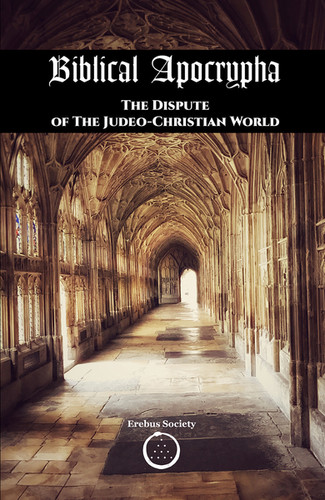 Biblical Apocrypha - The Dispute of the Judeo Christian World ...