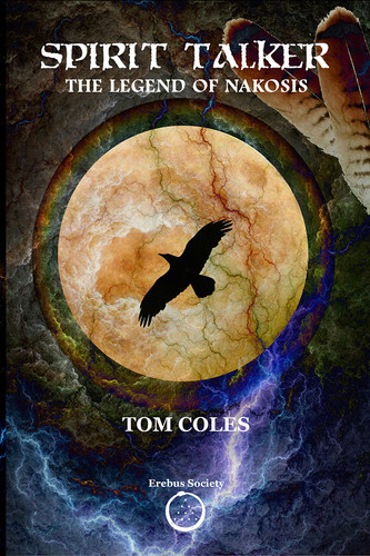 Spirit Talker – The Legend of Nakosis (Spirit Talker #1) | Erebus Society