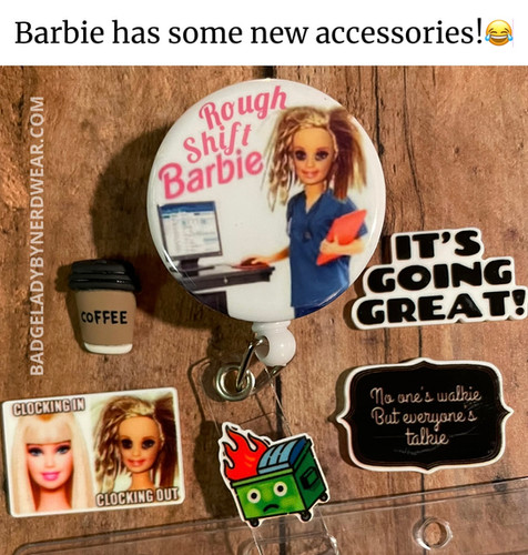 Night Shift / Rough Shift Barbie | BadgeLadybyNerdWear