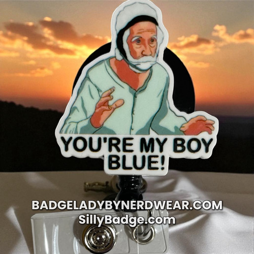 You’re My Boy Blue - Old School Movie | BadgeLadybyNerdWear