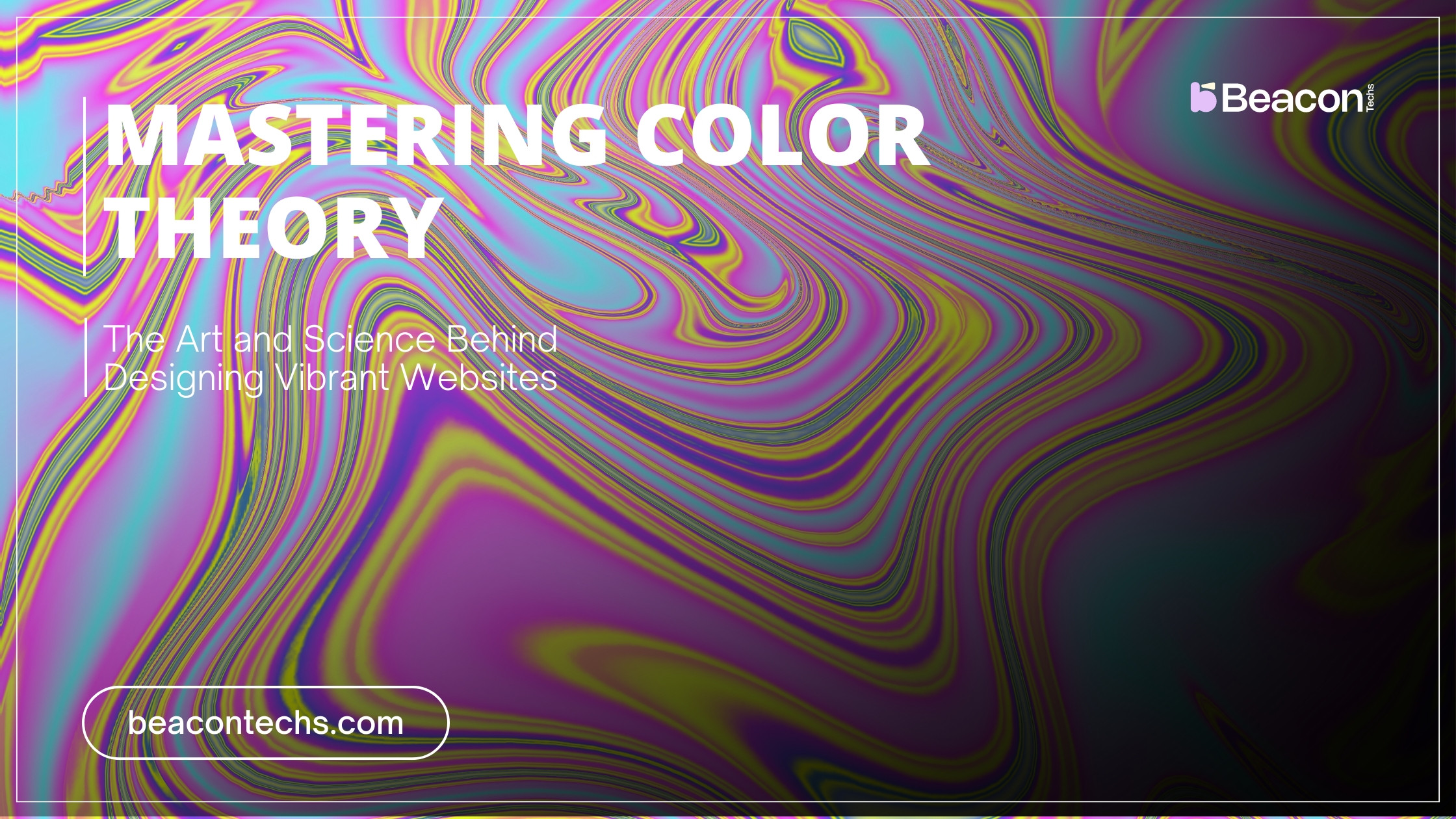 Mastering Color Theory: The Art and Science Behind Designing Vibrant ...