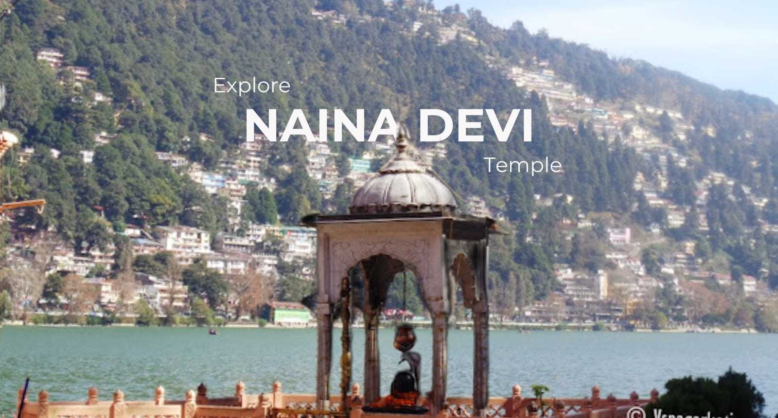 Naina Devi Temple | Travel Guide by Unxplord