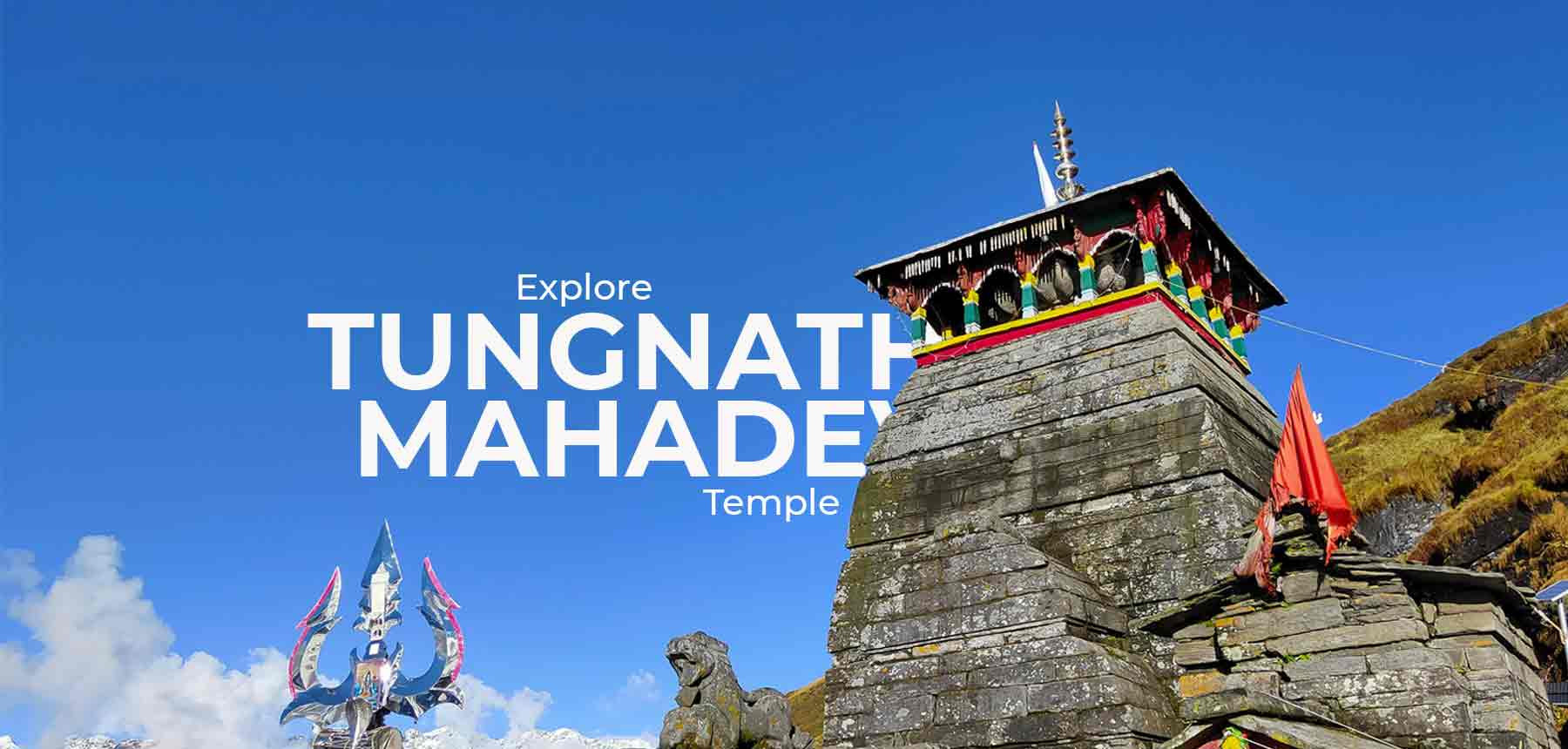 Tungnath Mahadev Temple Travel Guide | Details & How to Reach