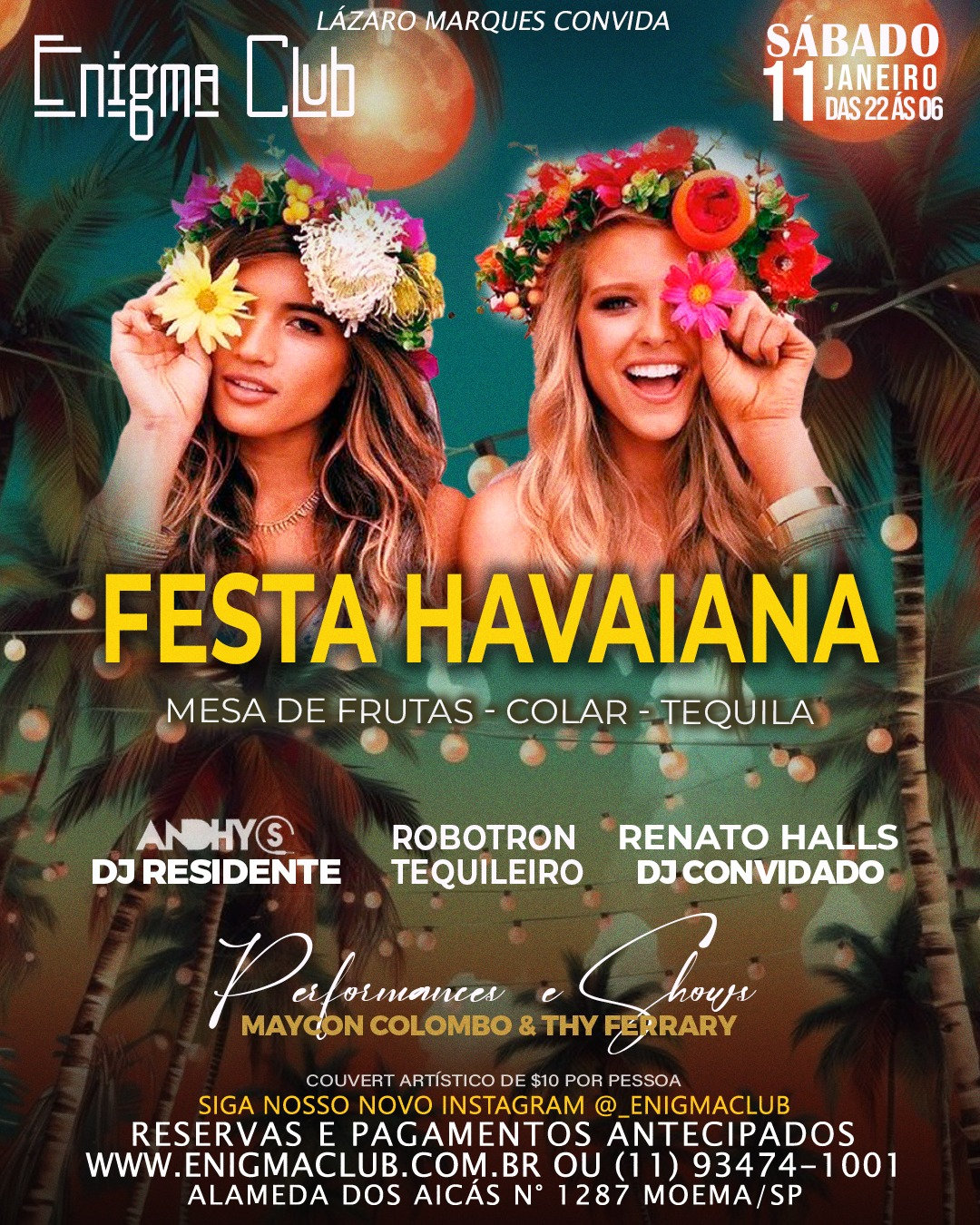 11/01 - SÁBADO TEM FESTA HAVAIANA- MESA DE FRUTAS - TEQUILA | Enigma Club