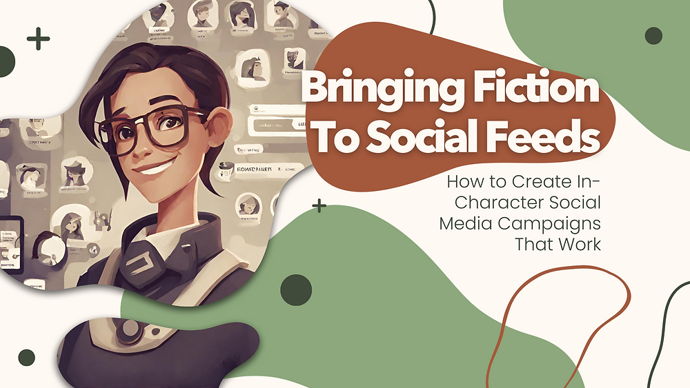 Bringing Fiction To Social Feeds: How to Create In-Character Social ...