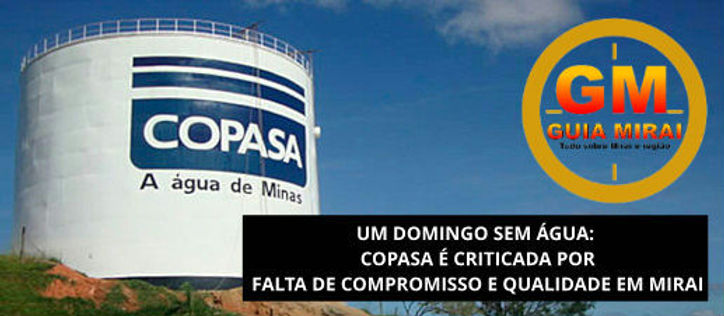 UM DOMINGO SEM ÁGUA: COPASA É CRITICADA POR FALTA DE COMPROMISSO E ...