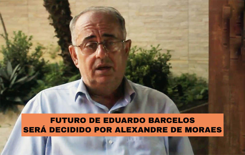 FUTURO DE EDUARDO BARCELOS SERÁ DECIDIDO POR ALEXANDRE DE MORAES