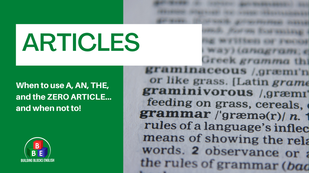 Articles - a, an, the, and the zero article