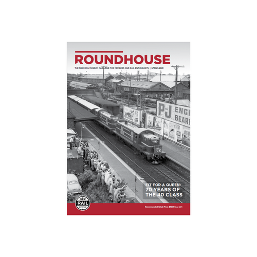Roundhouse Magazine: Spring 2021 | NSW Rail Museum