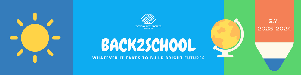Back2School 2023! - BGCHarlem