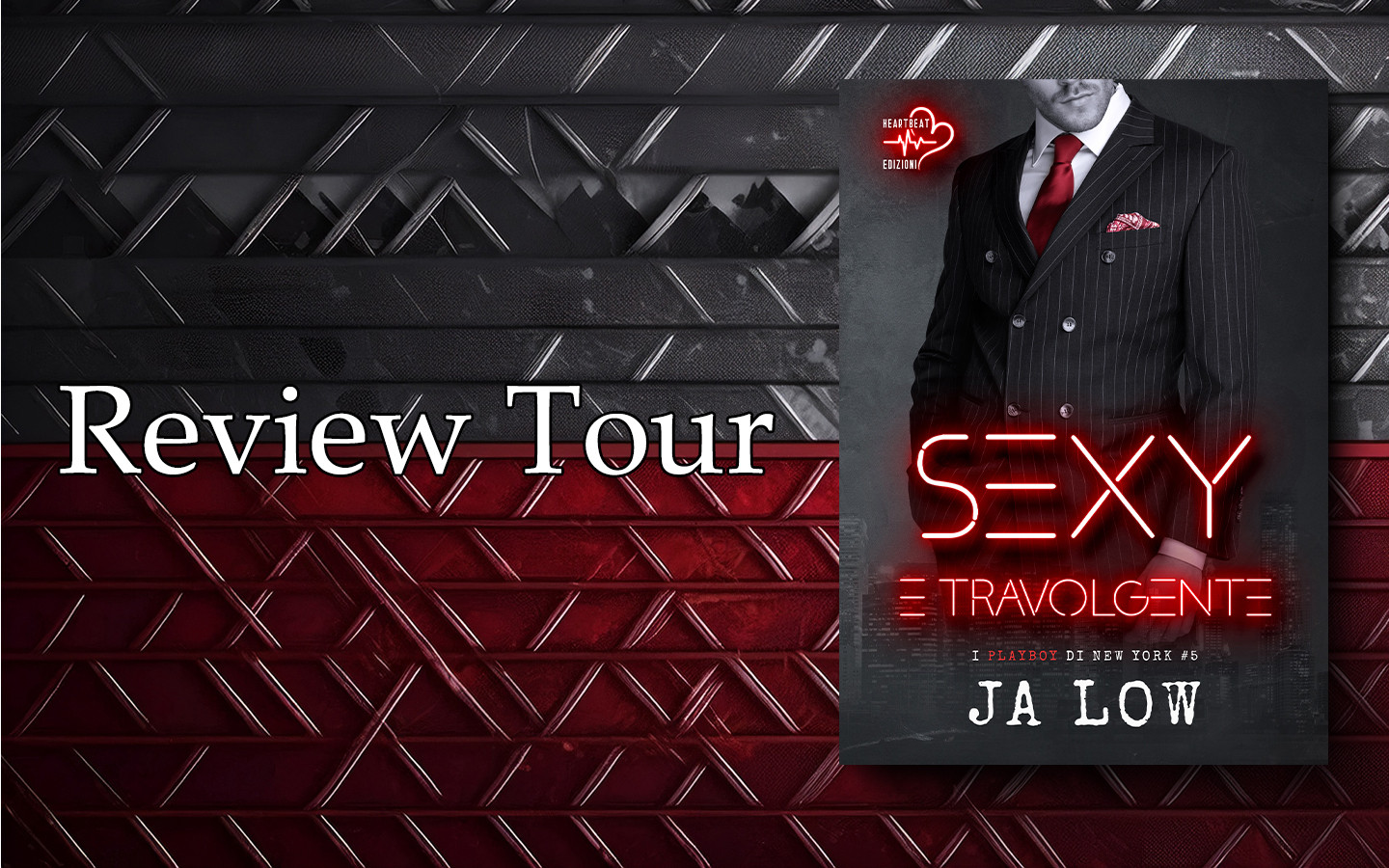 [Review Tour] “Sexy e travolgente” di JA Low