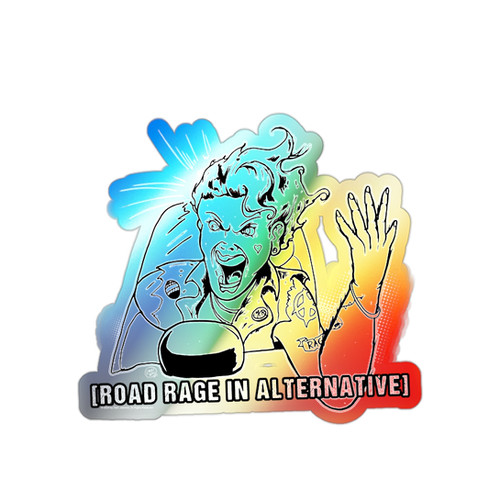 Holographic Die-Cut Sticker - 'Road Rage in Alternative' Design | Dark ...