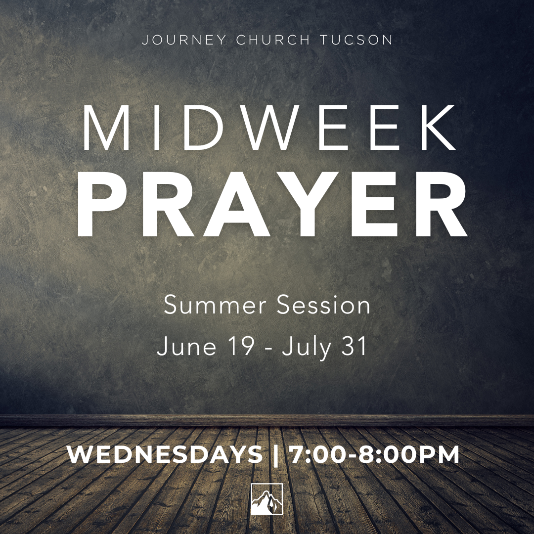 Midweek Prayer - Summer Session | Journey Church