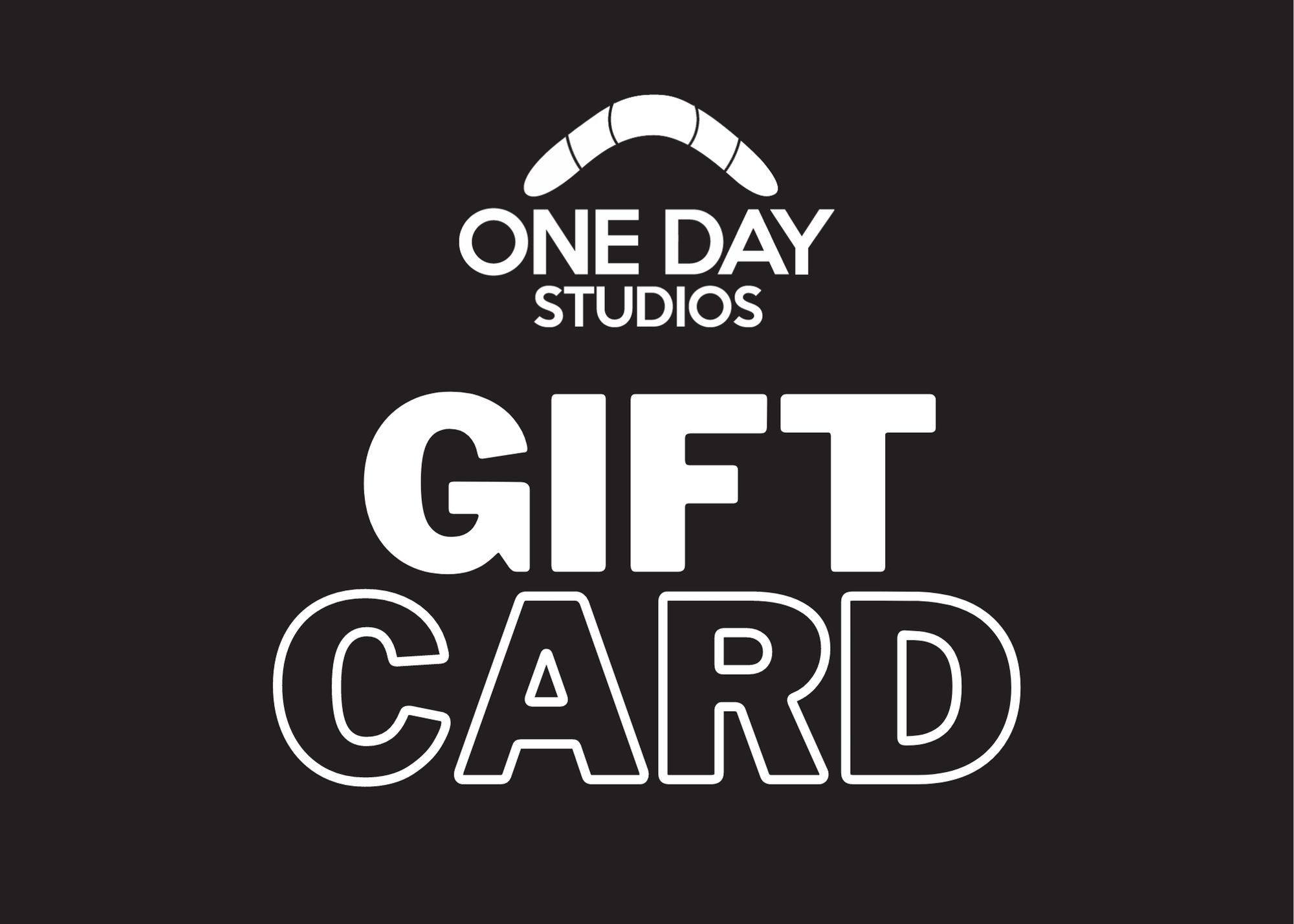 BUY A GIFT CARD | ONE DAY STUDIOS