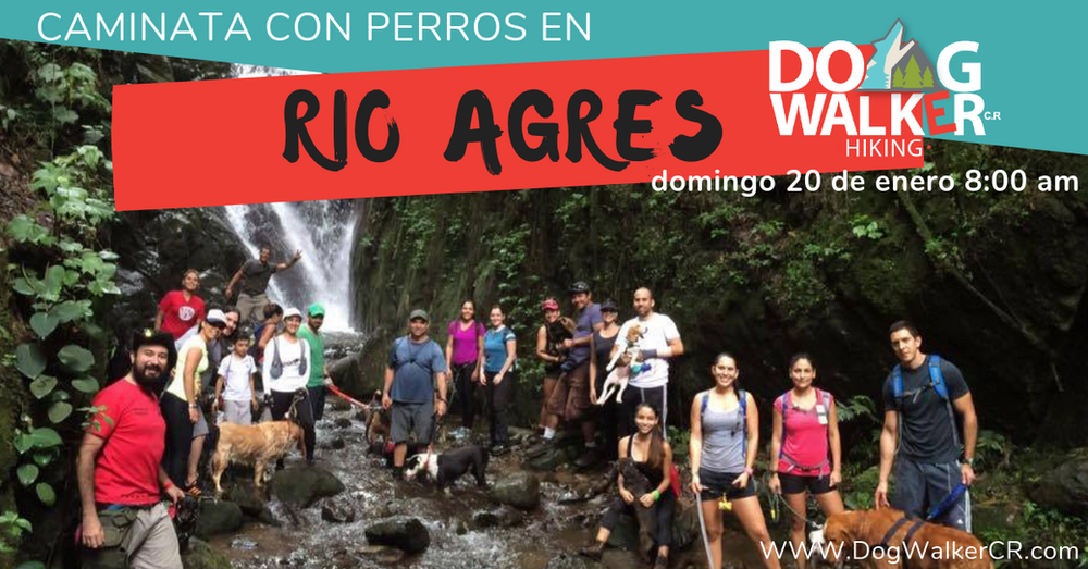 DogWalkerCR Hiking Río Agres y Catarata