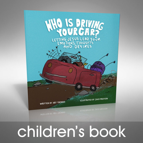 Who Is Driving Your Car? - Letting Jesus Lead Your Emotions, Thoughts ...