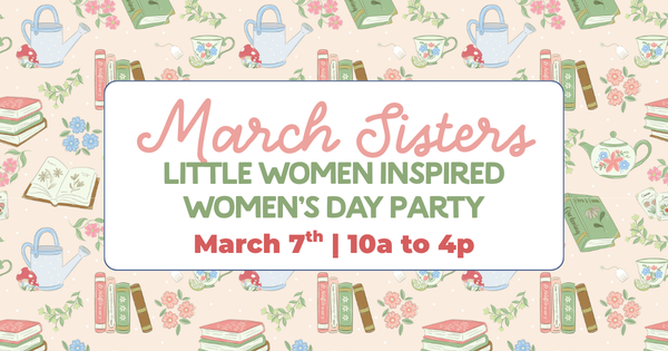 March Sisters - Little Women Inspired Women’s Day Party | mysite
